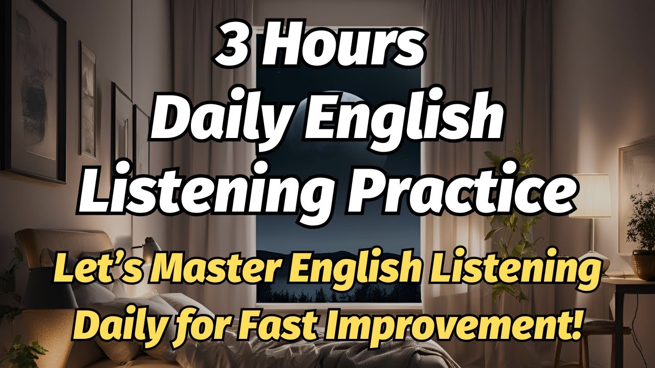 Master English Listening: 3-Hours Daily for Fast Improvement! - YouTube