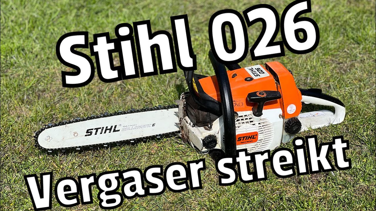 Stihl 026 | Vergaser streikt | geht bei Vollgas aus | Einmal alles neu ...