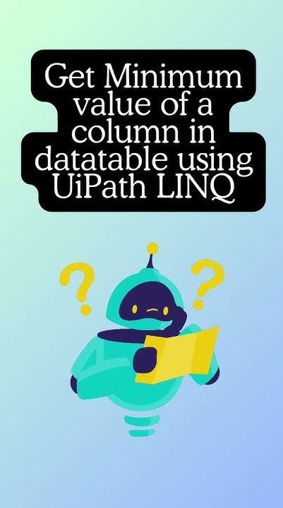How to get minimum value of a column in datatable using UiPath?#shorts#rpa#linq#beginners#uipath ...