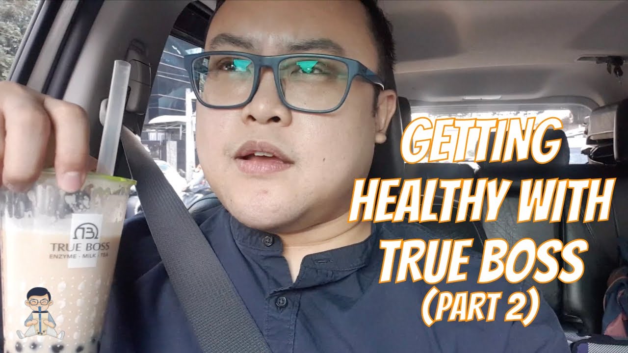 TRUE BOSS - a healthier choice (Part 2) - YouTube