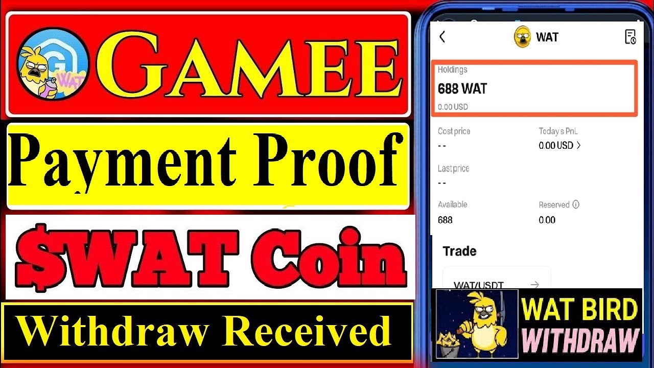 Gamee Payment Proof || $WAT Coin Withdraw Proof || Watcoin Listing ...