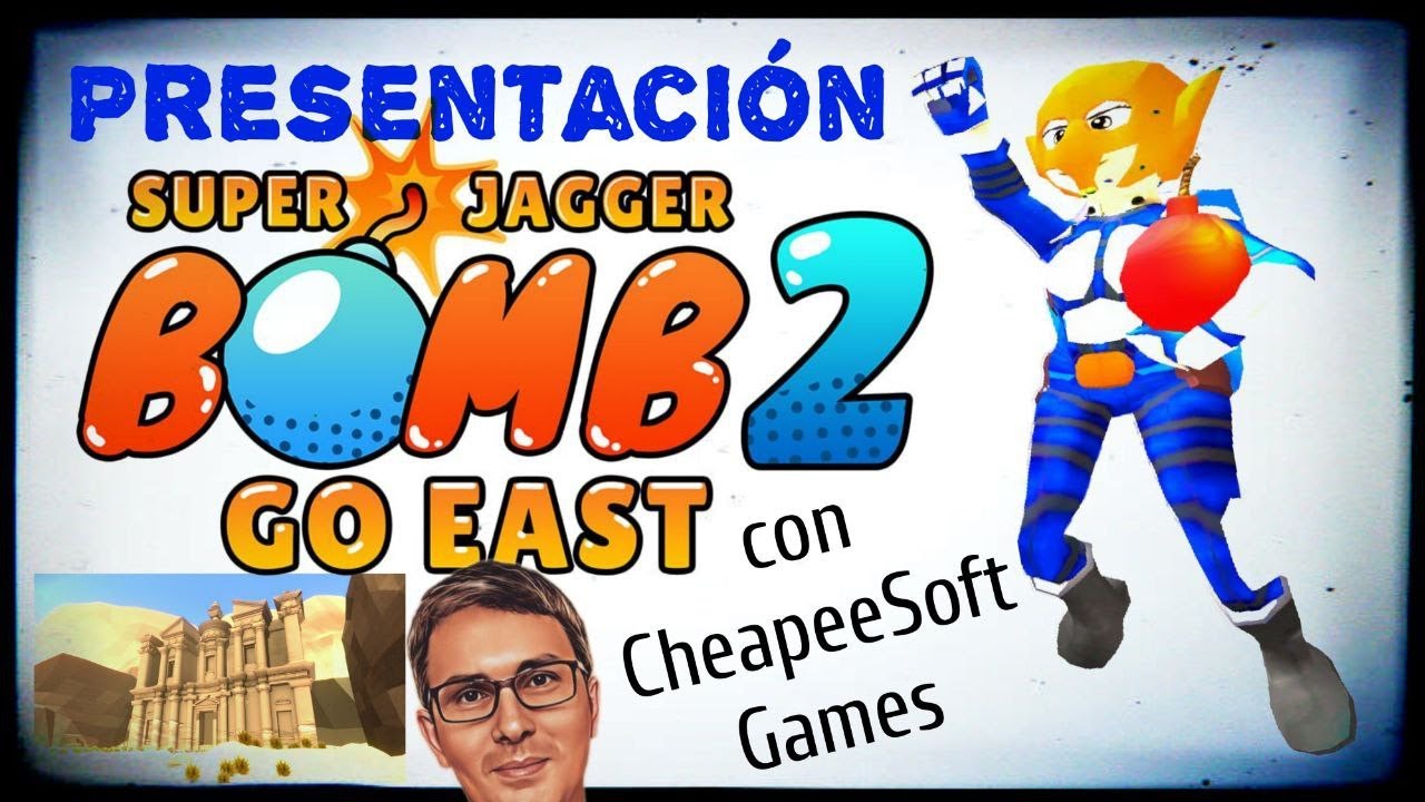 Presentación SUPER JAGGER BOMB 2 - GO EAST con CheapeeSoft Games - YouTube