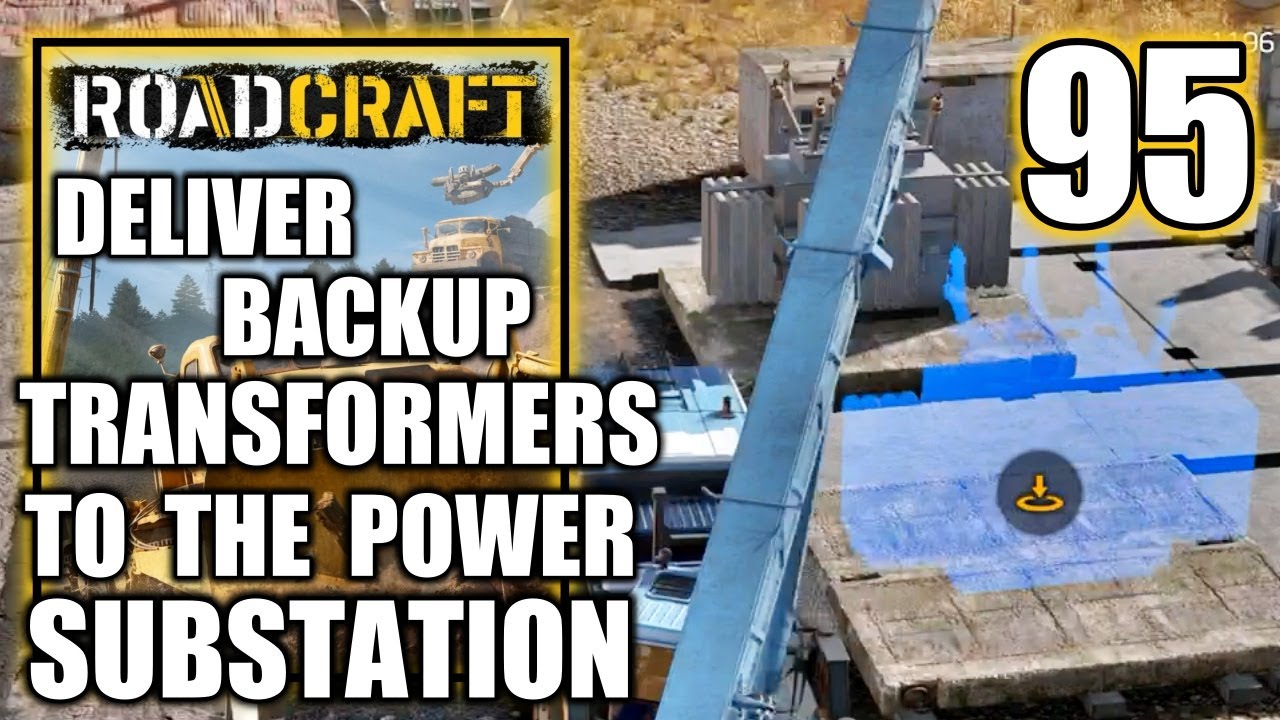 Roadcraft - Deliver Backup Transformers to the Power Substation, Deluge ...