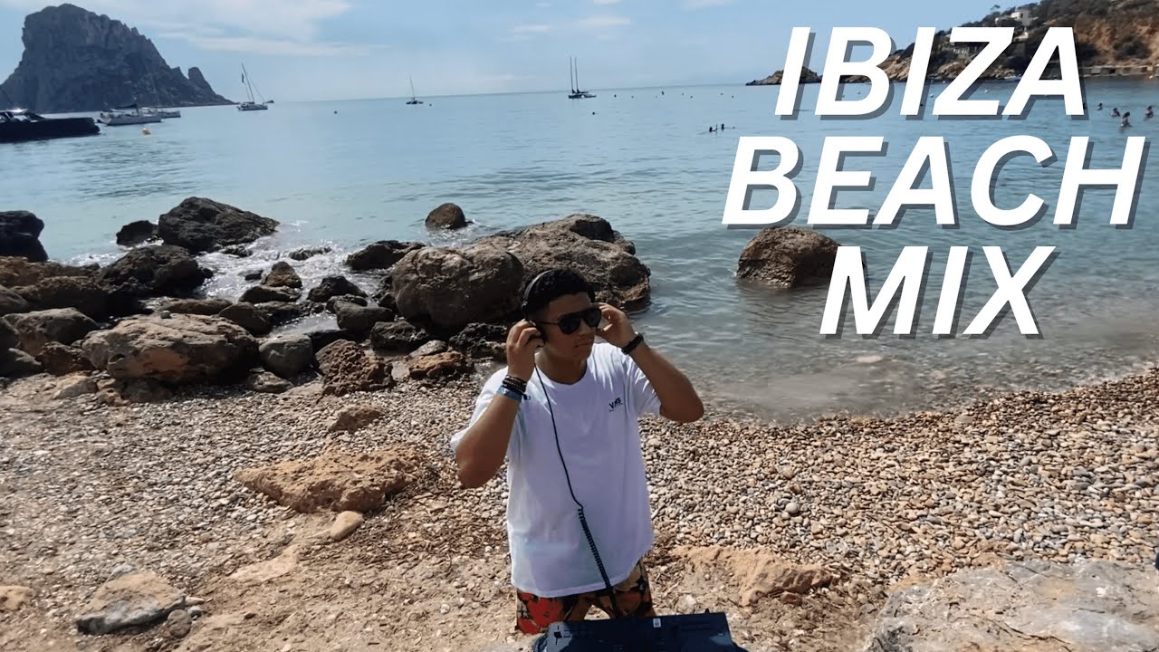 ibiza beach mix | cala d'hort - YouTube
