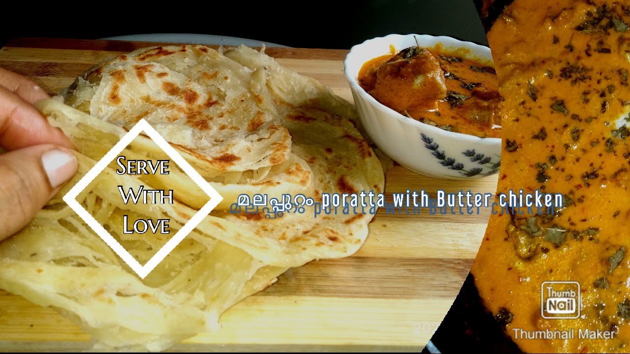 Soft and layered kerala poratta and Restaurant style Butter chicken ...