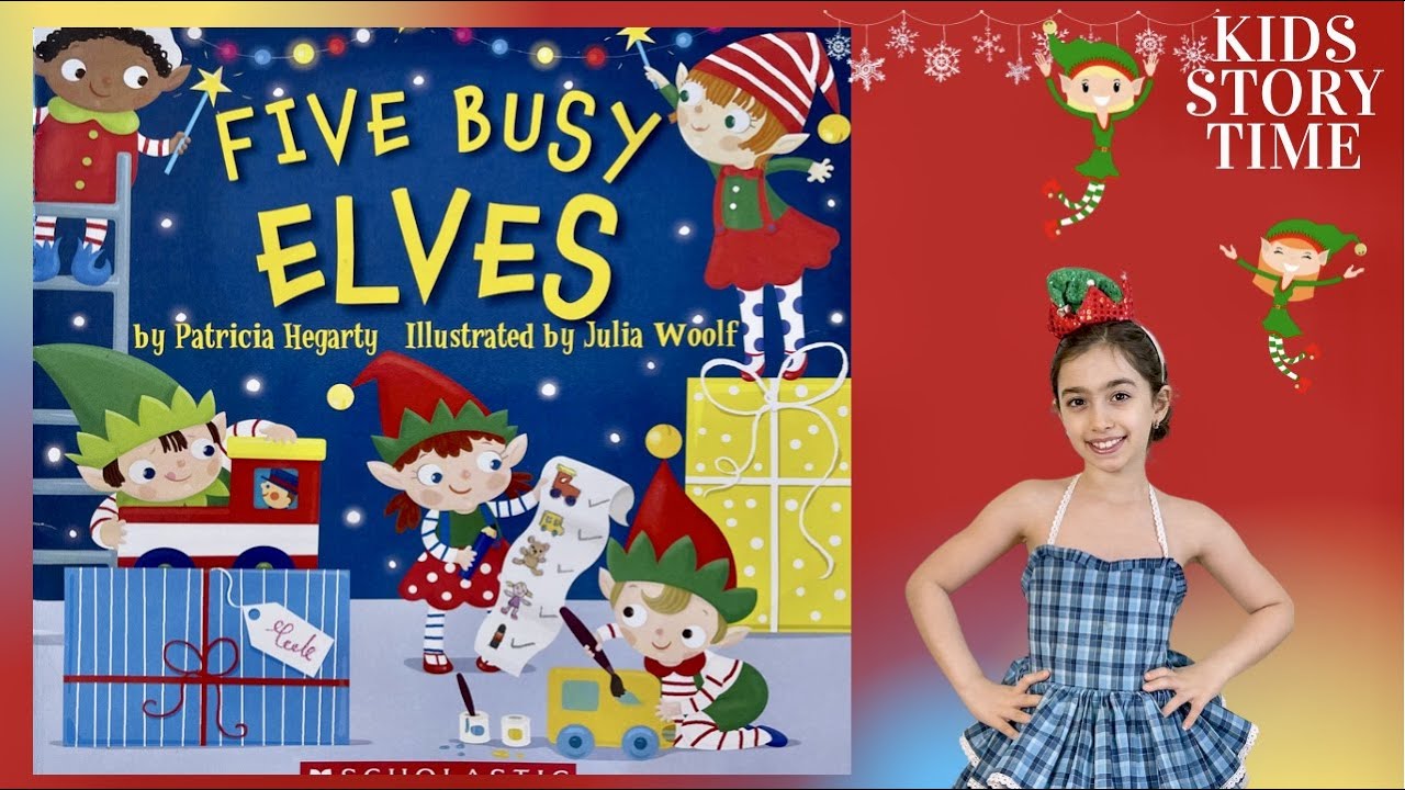 🧝"Five Busy Elves", Kid Reads Story by Tara Moayedi, Kid Story Read ...