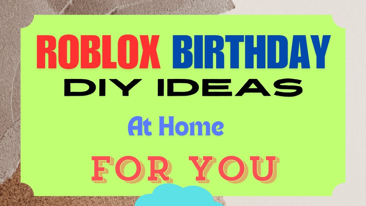 DIY ROBLOX Birthday Ideas at Home - YouTube