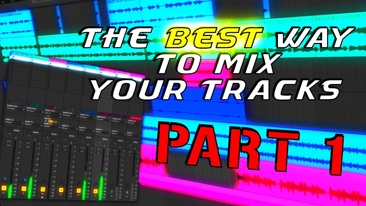 The BEST way to MIX your beats! | Mixing In Ableton | PART 1 - YouTube