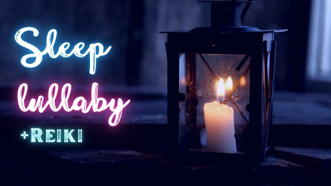 Calming REIKI Sleep Lullaby With Gentle Candlelight ️ - YouTube