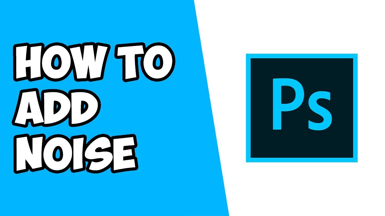 How To Add Noise In Photoshop YouTube how-to-add-noise-in-photoshop-youtube