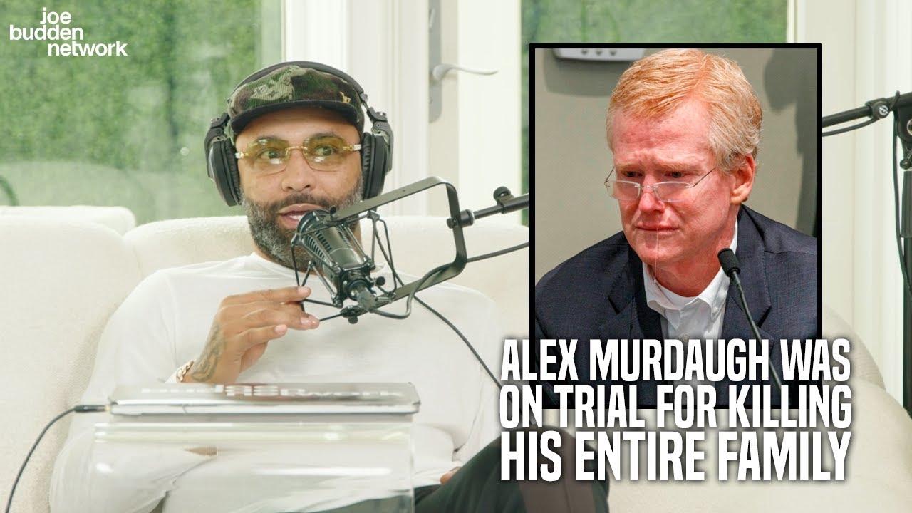 Alex Murdaugh Was on Trial For KILLING His ENTIRE Family | Joe Budden ...