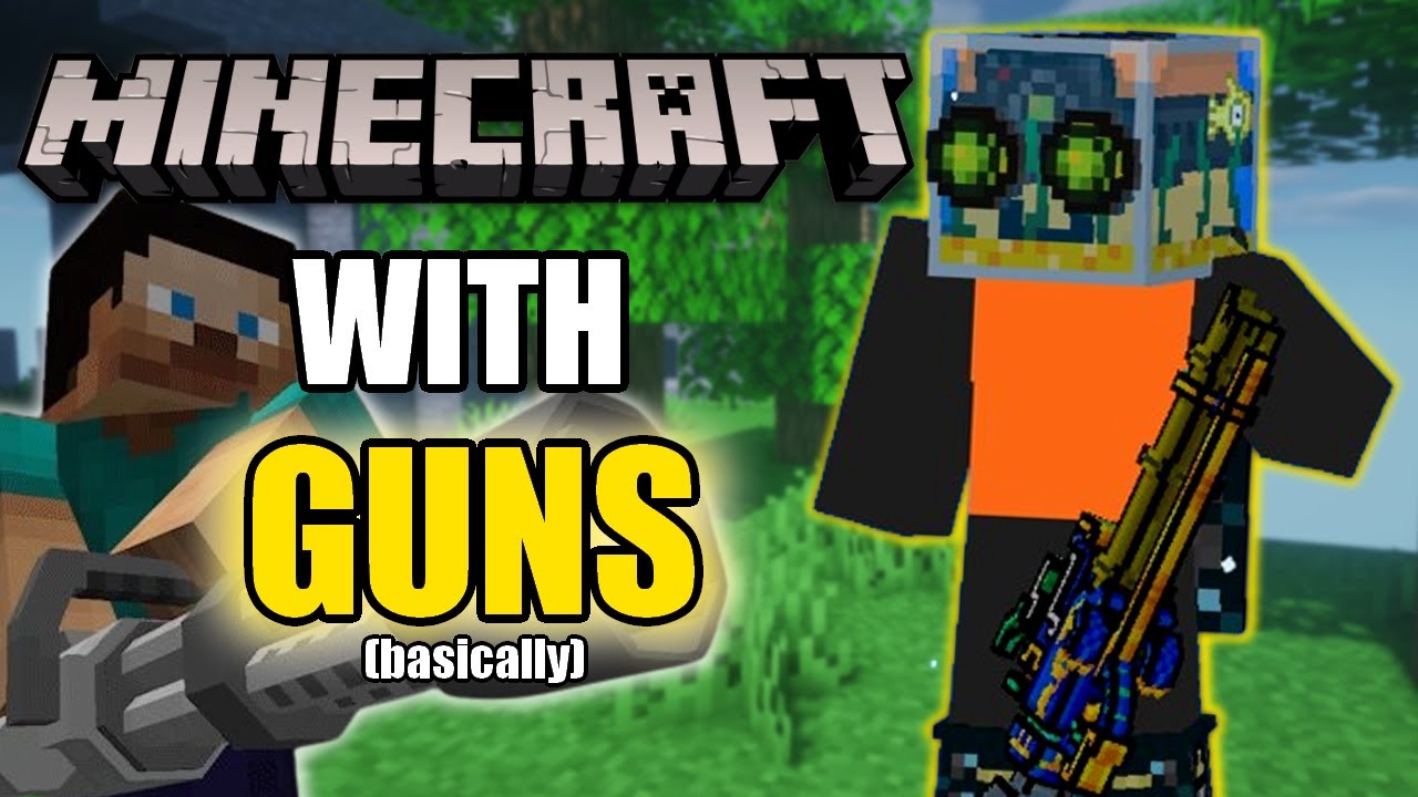 This game is Minecraft with GUNS - YouTube