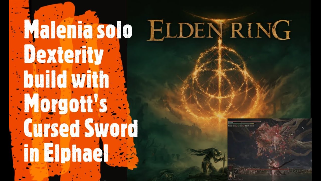 Elden Ring [Malenia solo Dexterity build with Morgott's Cursed Sword in ...