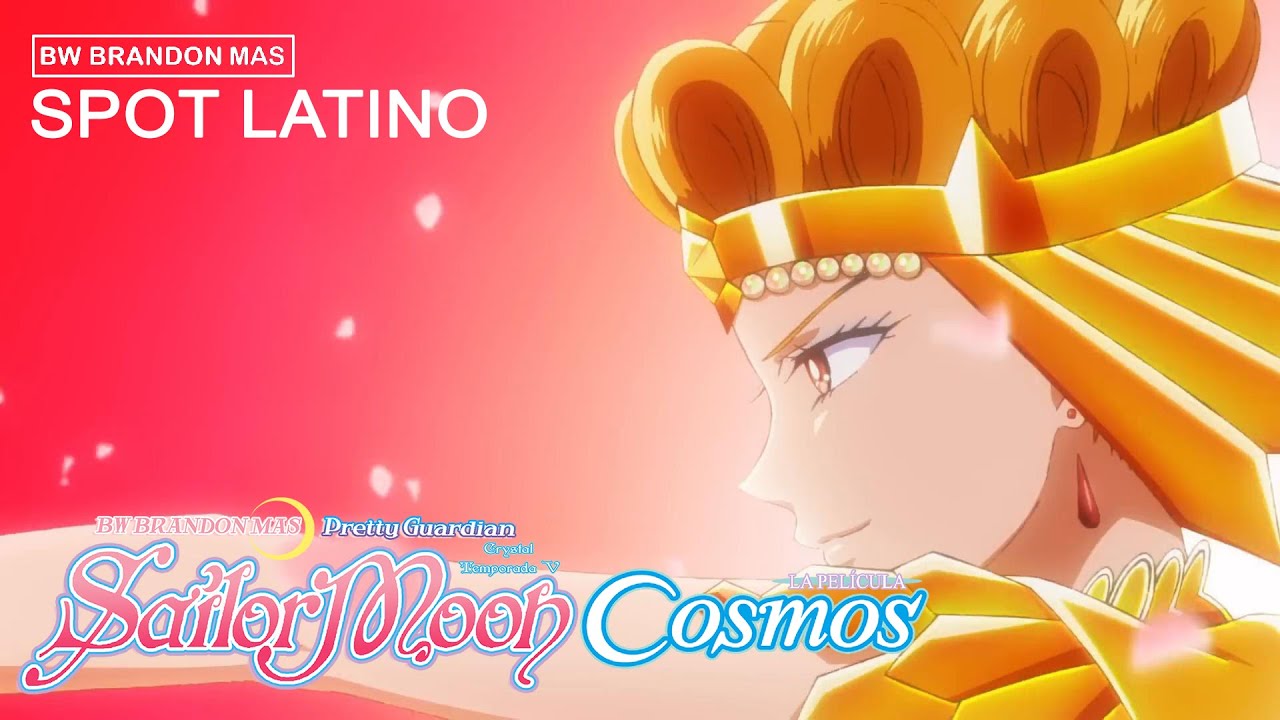 Pretty Guardian Sailor Moon Cosmos | Spot Latino Soy Galaxia | Parte 1 ...