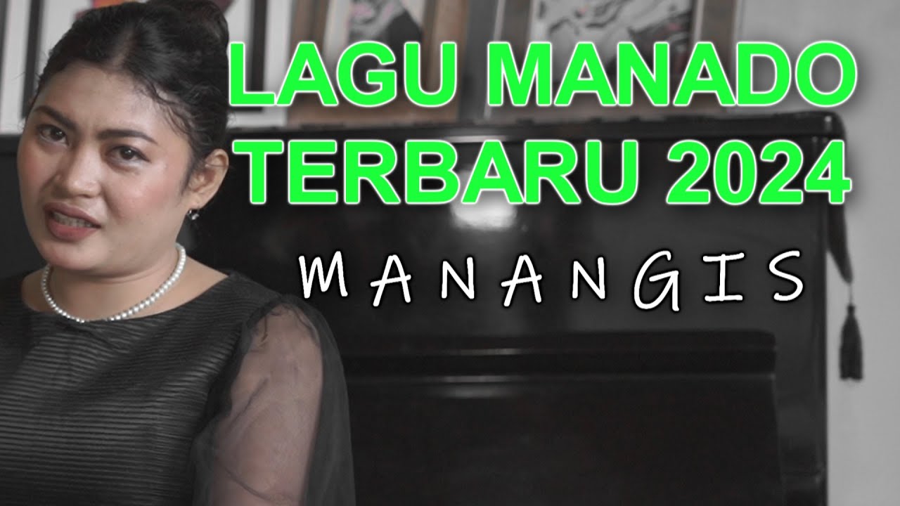 Lagu Manado Terbaru 2024 | Manangis (official Music) Niky Maria | Lagu ...