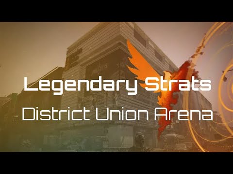 Division 2: Legendary Strategies - District Union Arena - YouTube