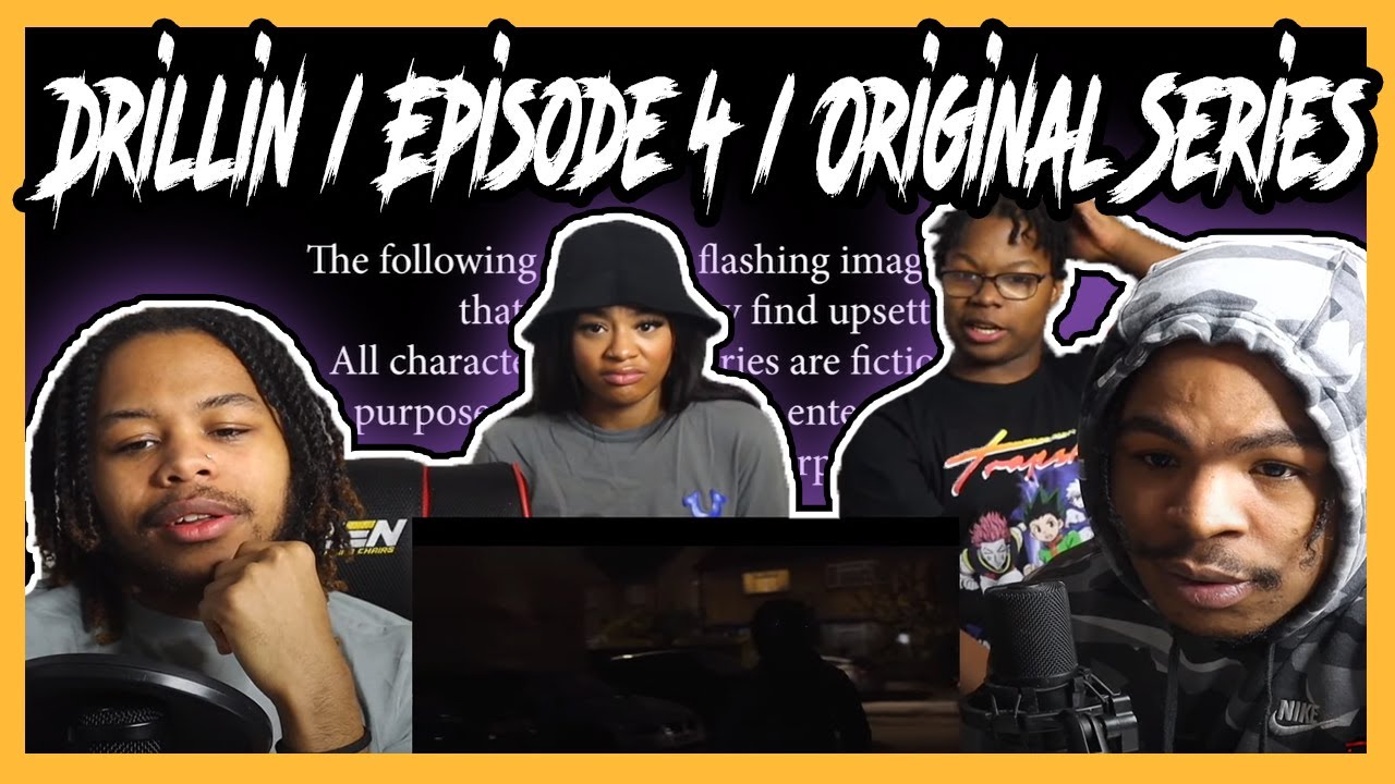 Drillin | Episode 4 | Original Series: REACTION - YouTube