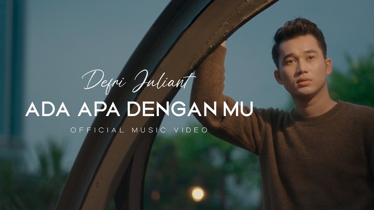 Defri Juliant - Ada Apa Denganmu (Official Music Video) - YouTube