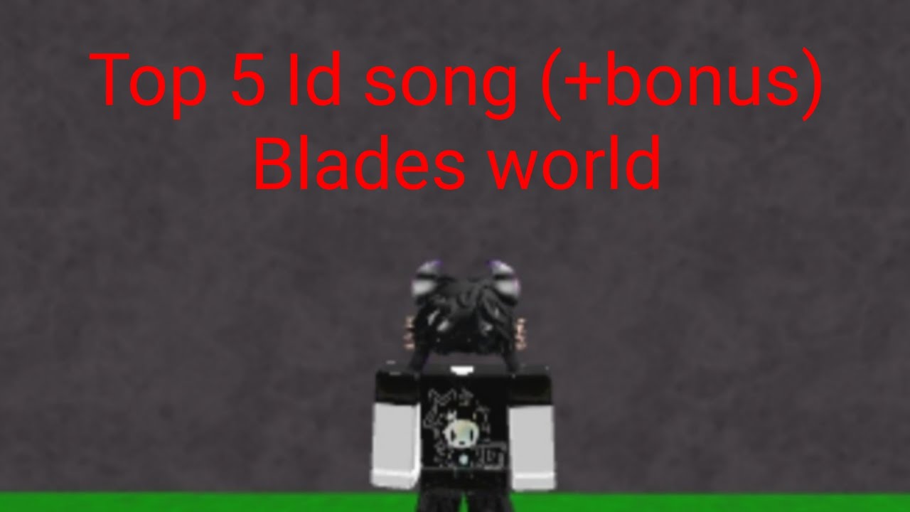 Blades World Id Song - YouTube
