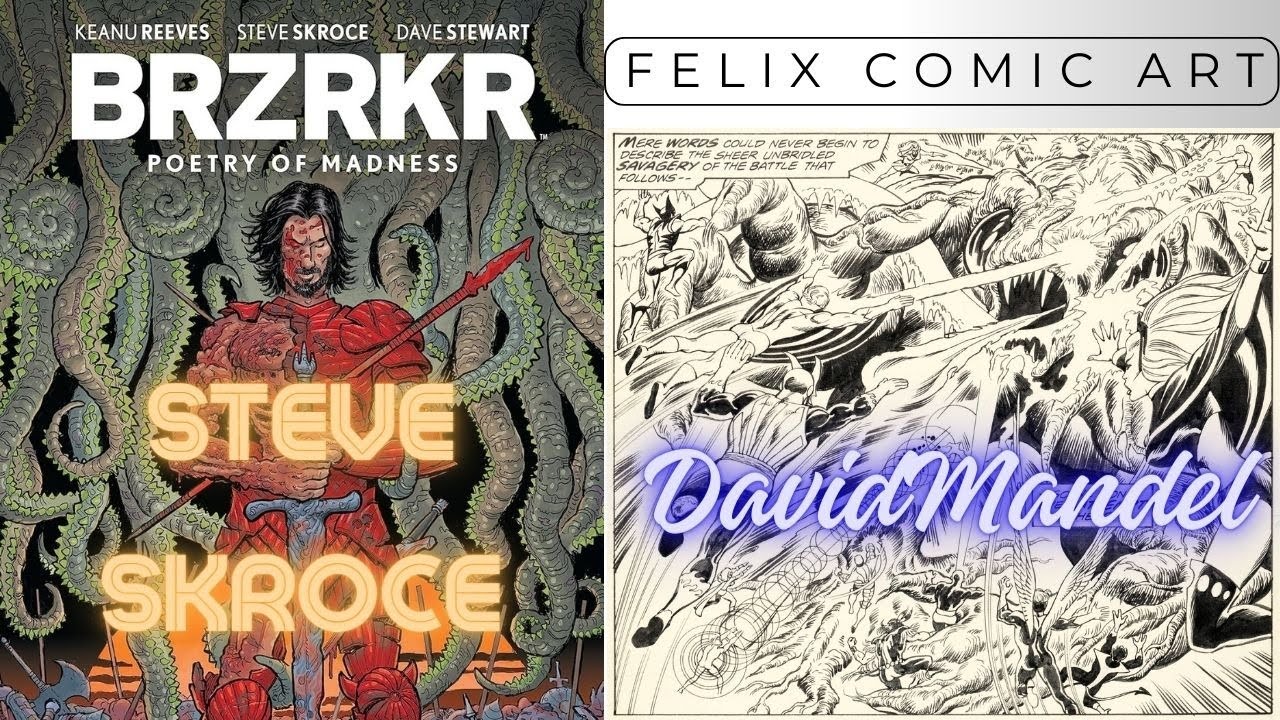 The Felix Comic Art Podcast LIVE (Episode 8): Steve Skroce / David ...