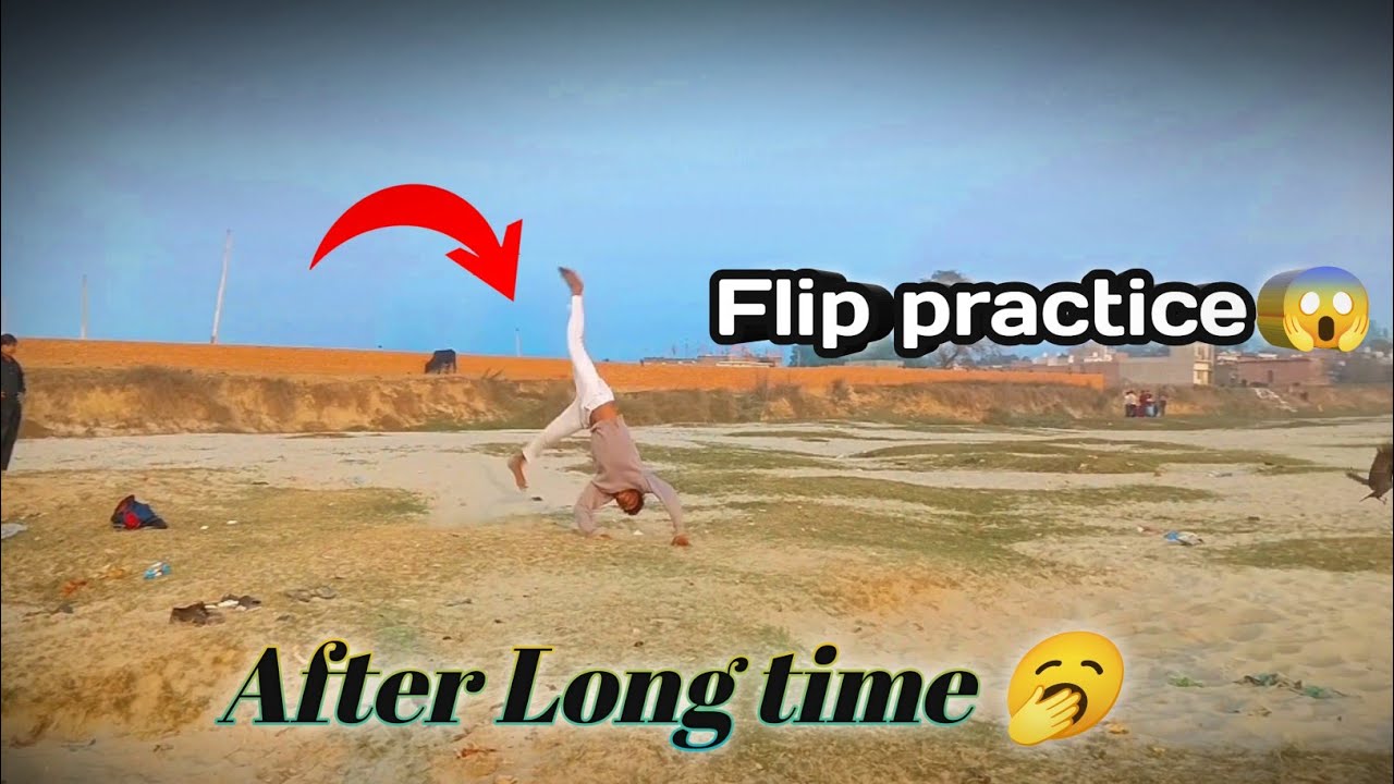FLIP PRACTICE 😱 AFTER LONG TIME BAD 🥱 - YouTube
