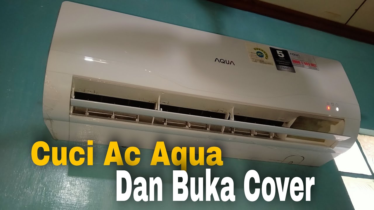 Cuci Ac Aqua|Aqua Air Conditioner|Service Ac Bekasi - YouTube