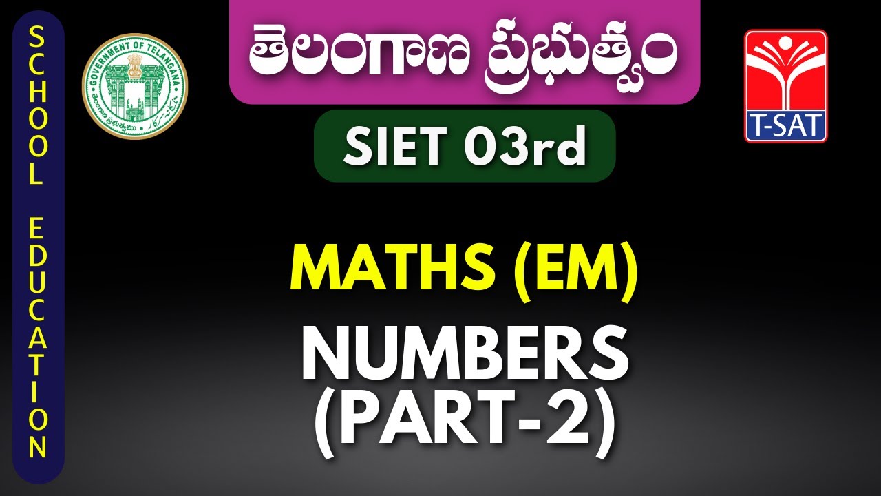 SIET 03rd CLASS || MATHS (EM) - NUMBERS (PART-2) || T-SAT || 30.11.2022 ...