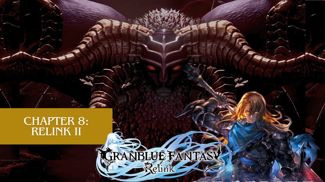 Granblue Fantasy: Relink - Chapter 8: Relink II - Saving Lyria and ...