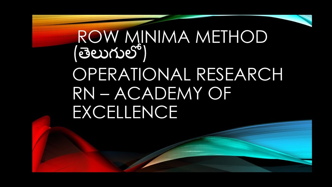 Row minima method to find IBFS (operational research) statistics (B.Sc ...