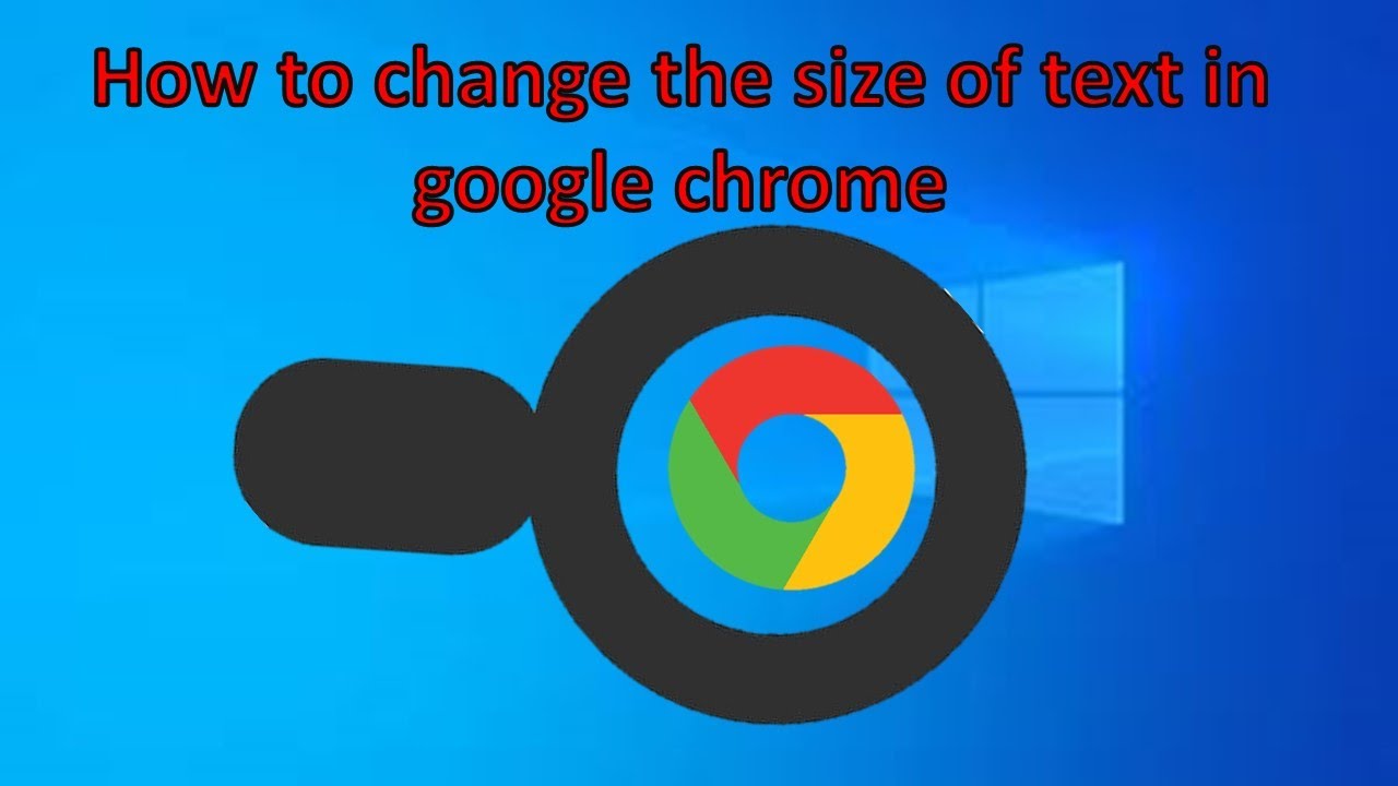 How To Change The Size Of Text In Google Chrome YouTube how-to-change-the-size-of-text-in-google-chrome-youtube