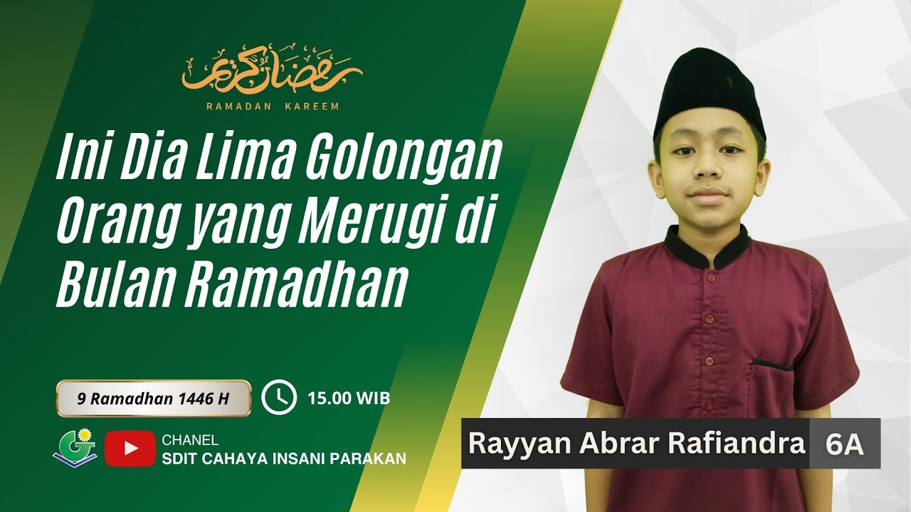Kultum Ramadhan hari ke 9 | Rayyan Abrar Rafiandra - YouTube