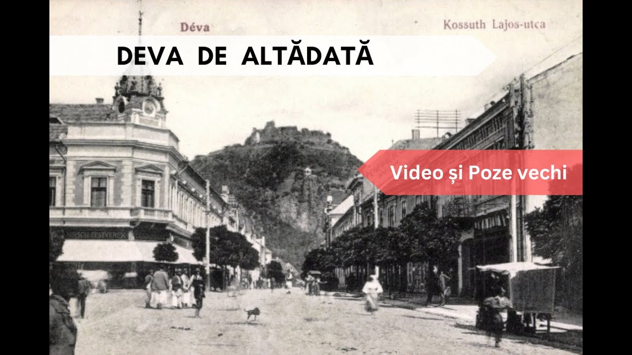 Deva veche, de altădată / The Old Deva of Yesteryear - YouTube