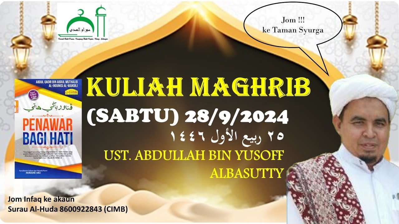 KULIAH MAGHRIB oleh UST. ABDULLAH BIN YUSOFF ALBASUTTY - YouTube