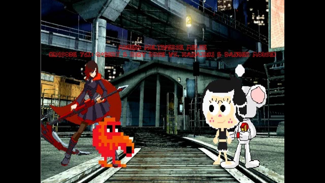 Mugen: Multiverse Melee (Episode 761: Q*Bert & Ruby Rose VS. Hanazuki ...