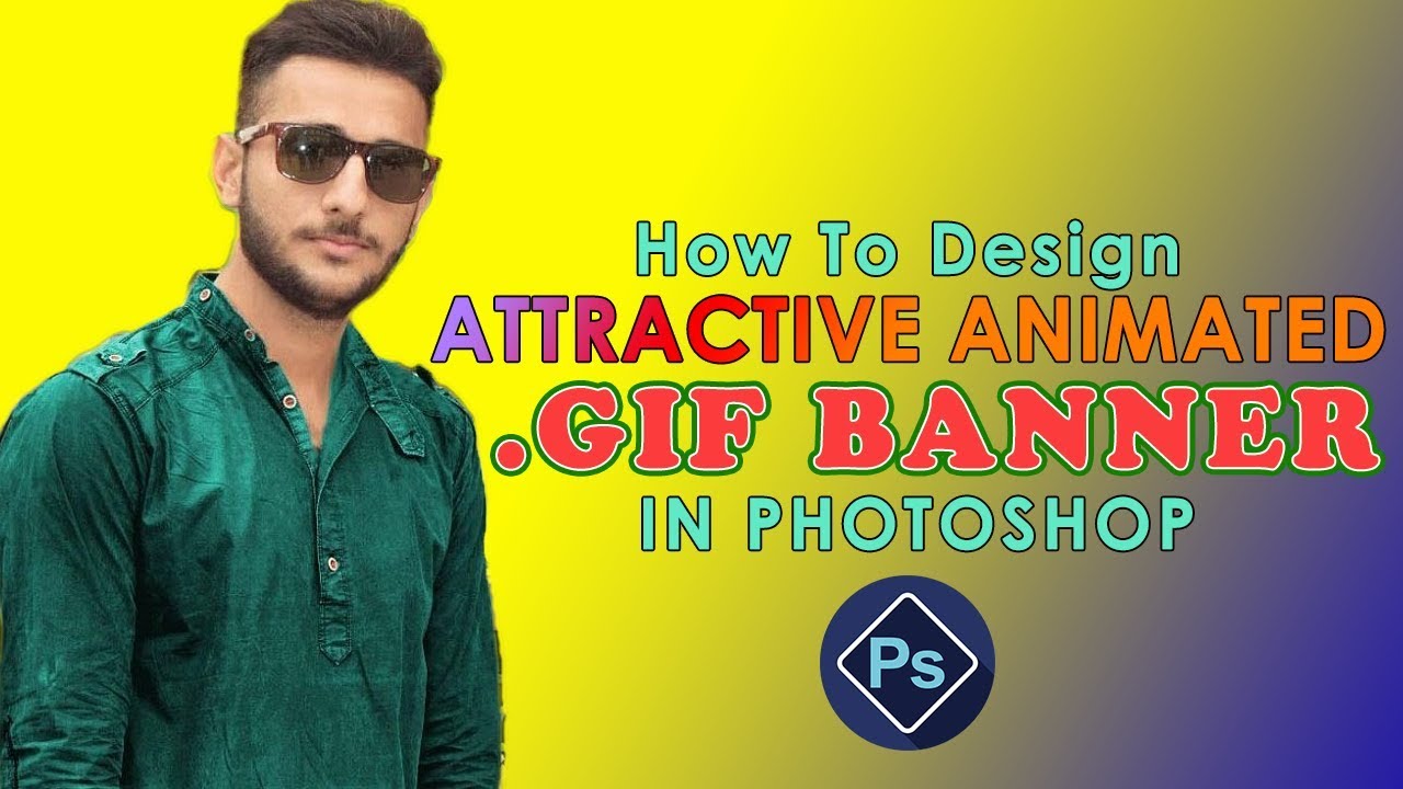 Learn To Design GIF Banner In Photoshop Ep 18 YouTube learn-to-design-gif-banner-in-photoshop-ep-18-youtube