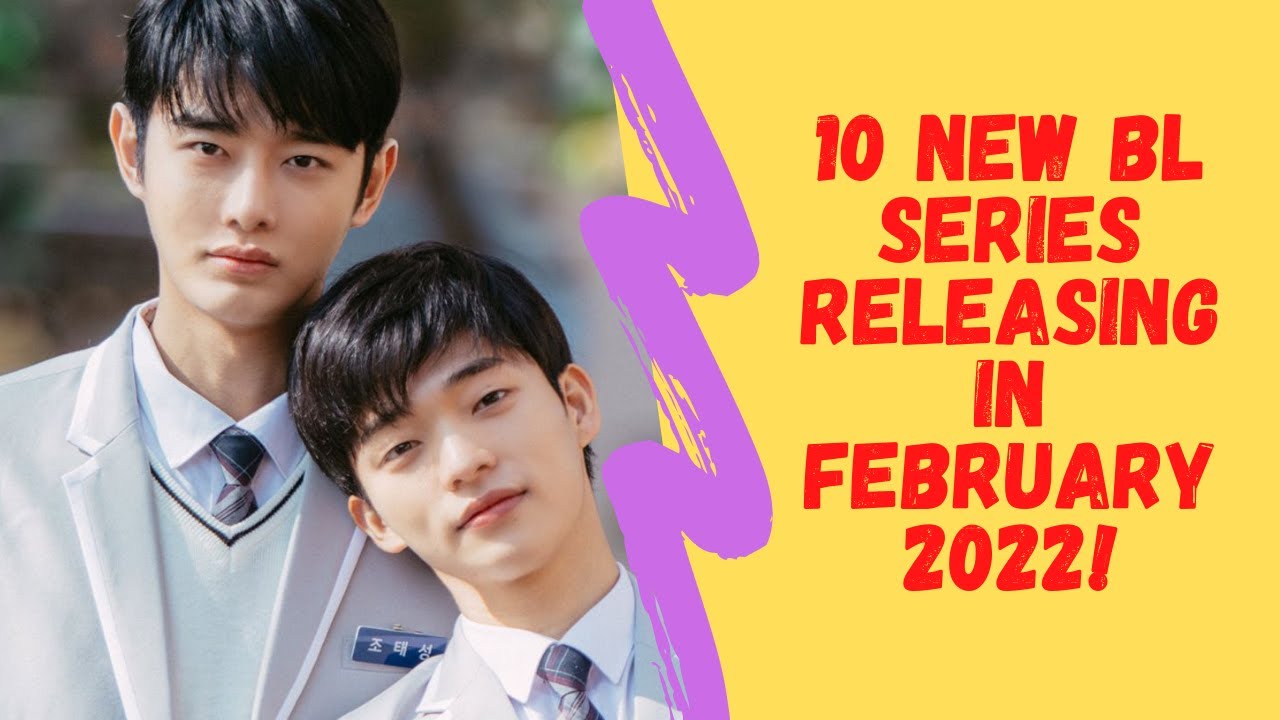 10 New BL releases in February 2022! BLFANEDITS - YouTube