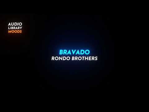 🎨 Bravado - Rondo Brothers ( Ambient | Inspirational ) # ...