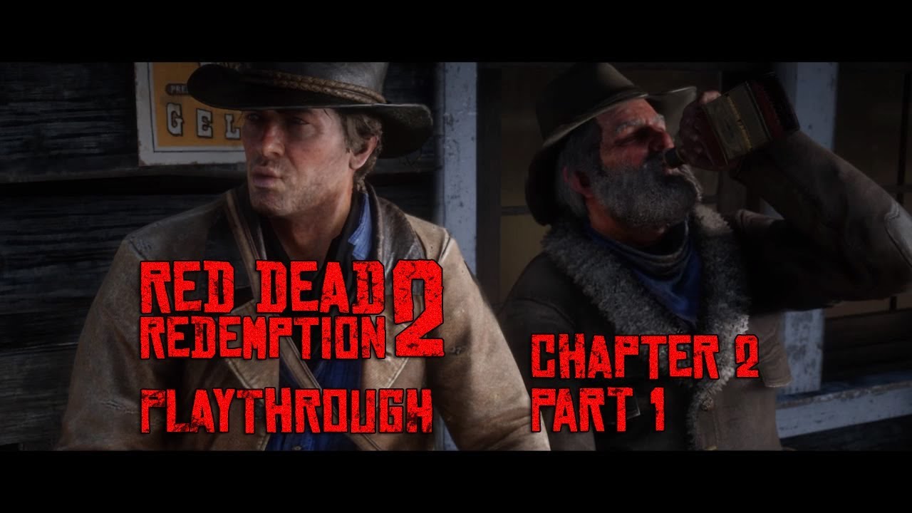 Red Dead Redemption 2 - Chapter 2 - Part 1 - YouTube