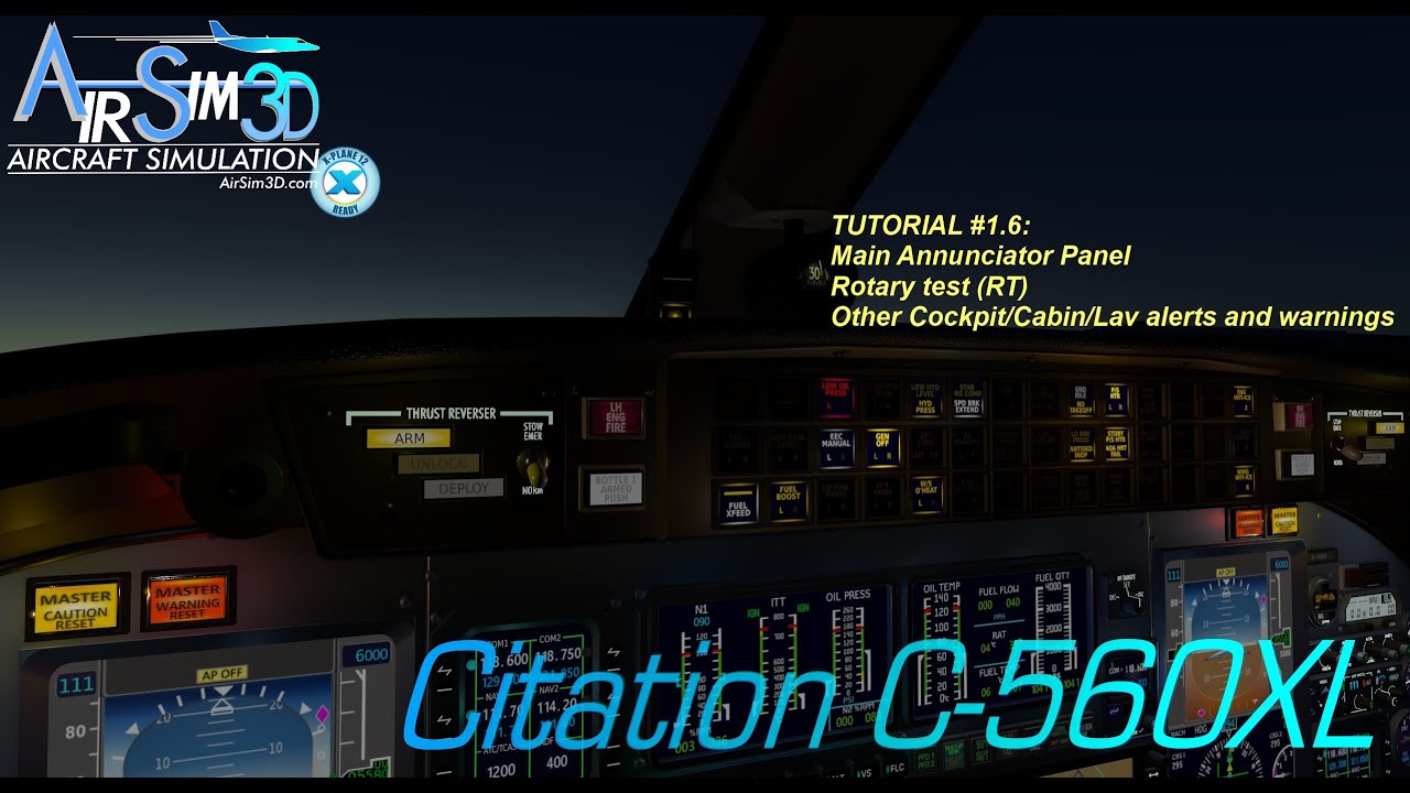 AirSim3D C 560XL Tutorial #1.6: Annunciator Panel, Rotary test, Cockpit ...