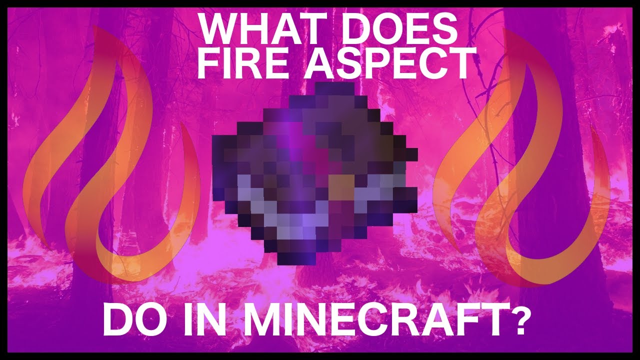 What Does Fire Aspect Do In Minecraft? - YouTube