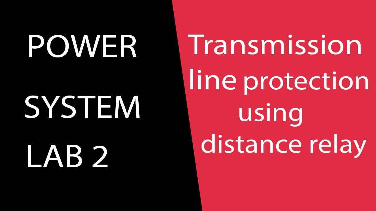 Transmission line protection using distance relay - YouTube