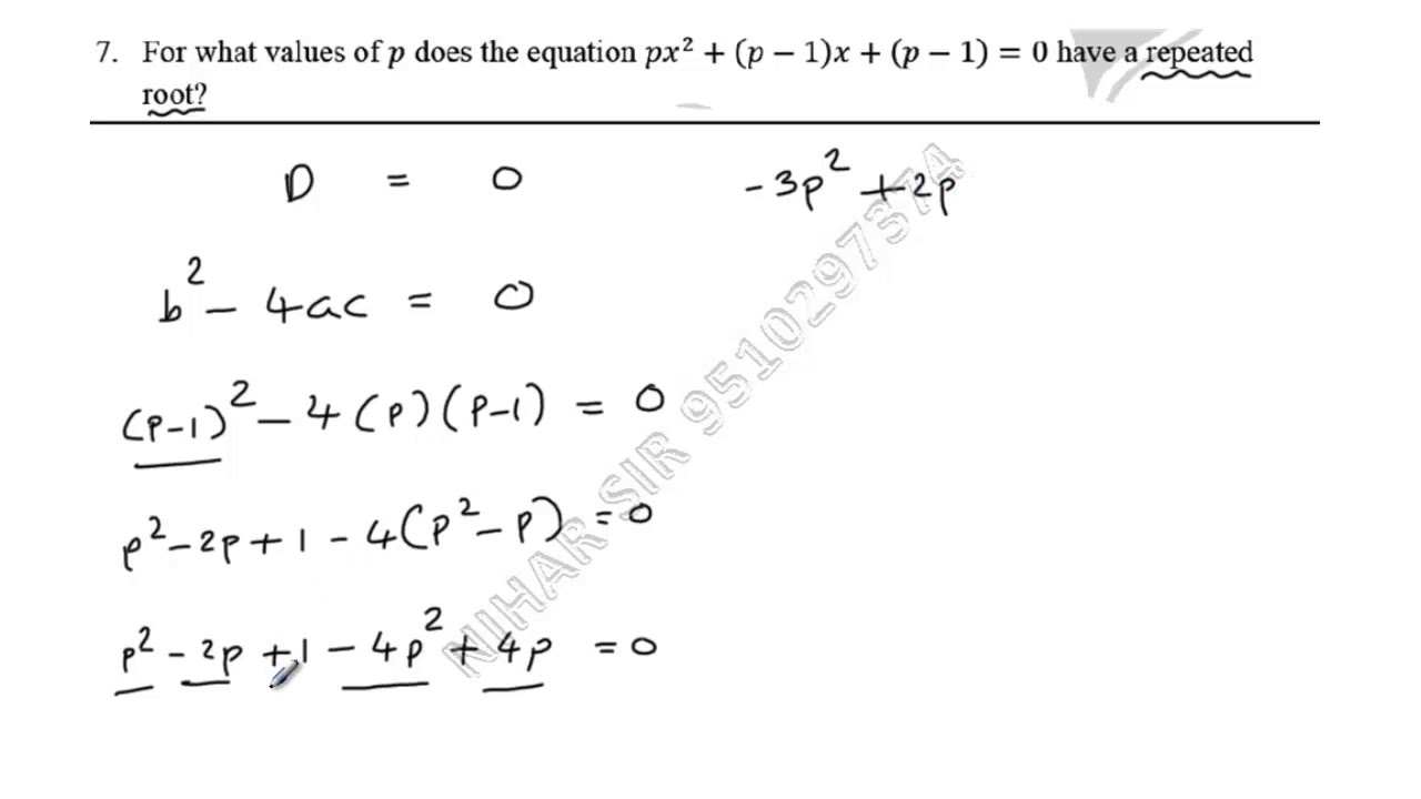 For what value of p does the equation px^2+(p-1)x+(p-1)=0 have repeated ...