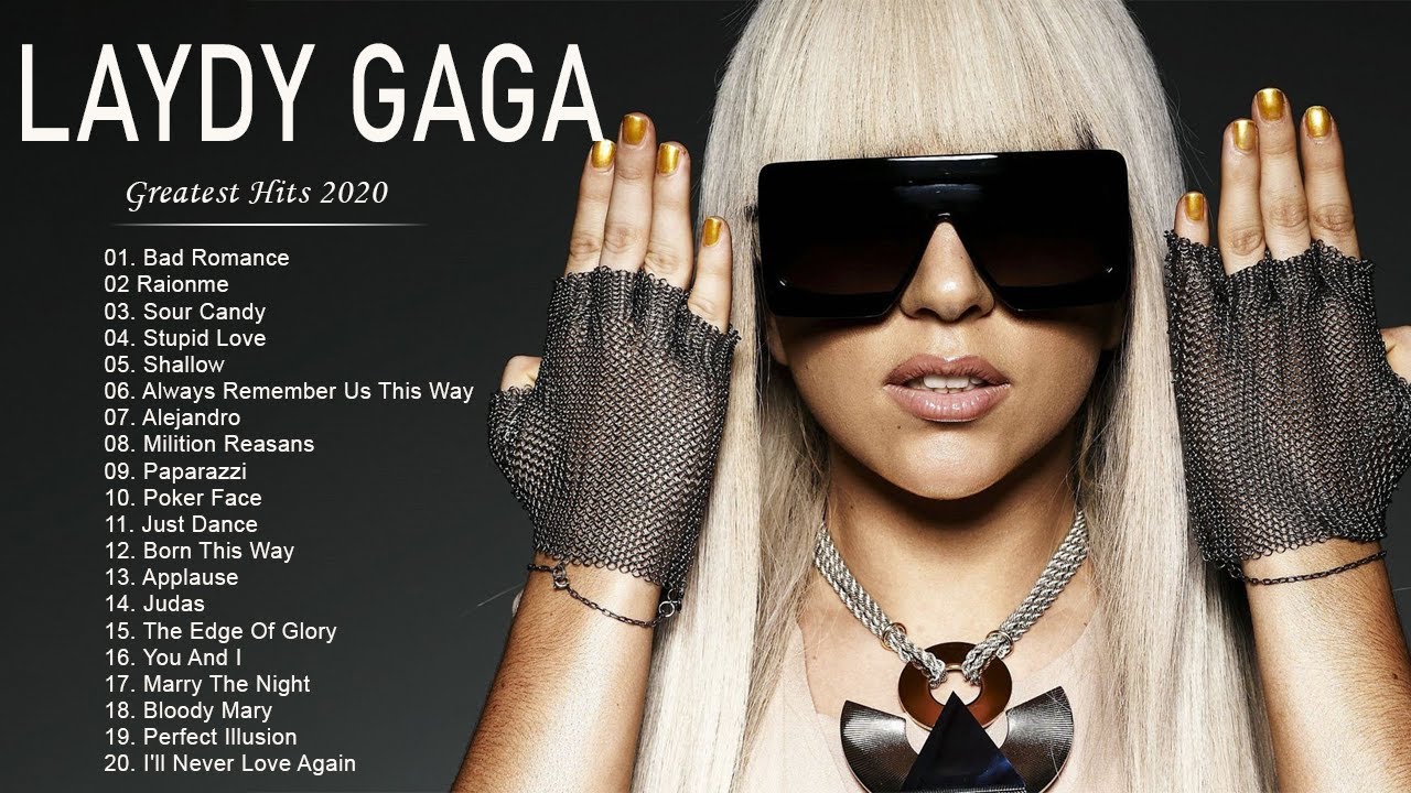 The Best Of Lady Gaga | Lady Gaga Greatest Hits Full Album 2020 - YouTube