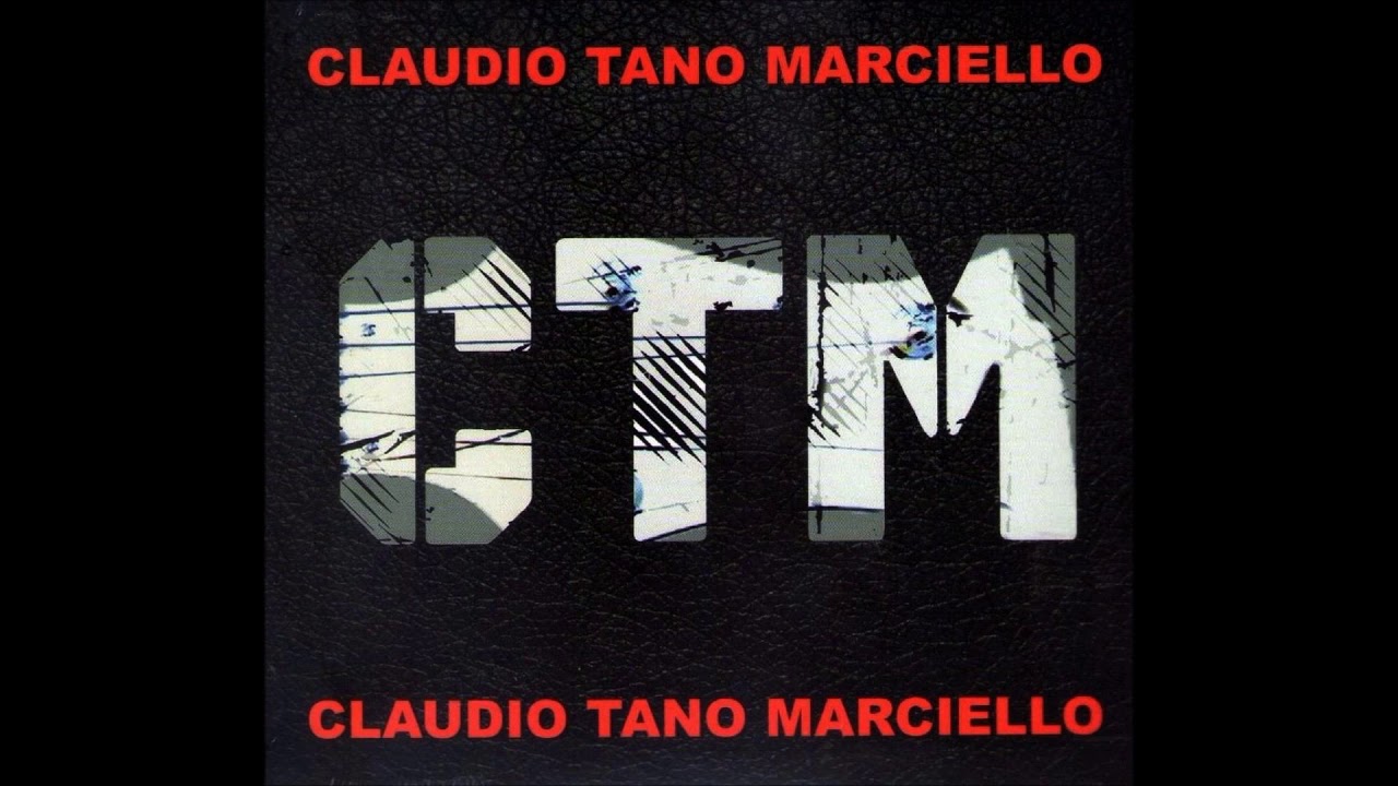 Claudio "Tano" Marciello - CTM (2017) (Full Album) - YouTube