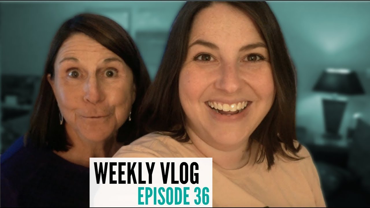 WEEKLY VLOG #36: Our Special Guests Arrive and Ending the Weekly Vlogs ...