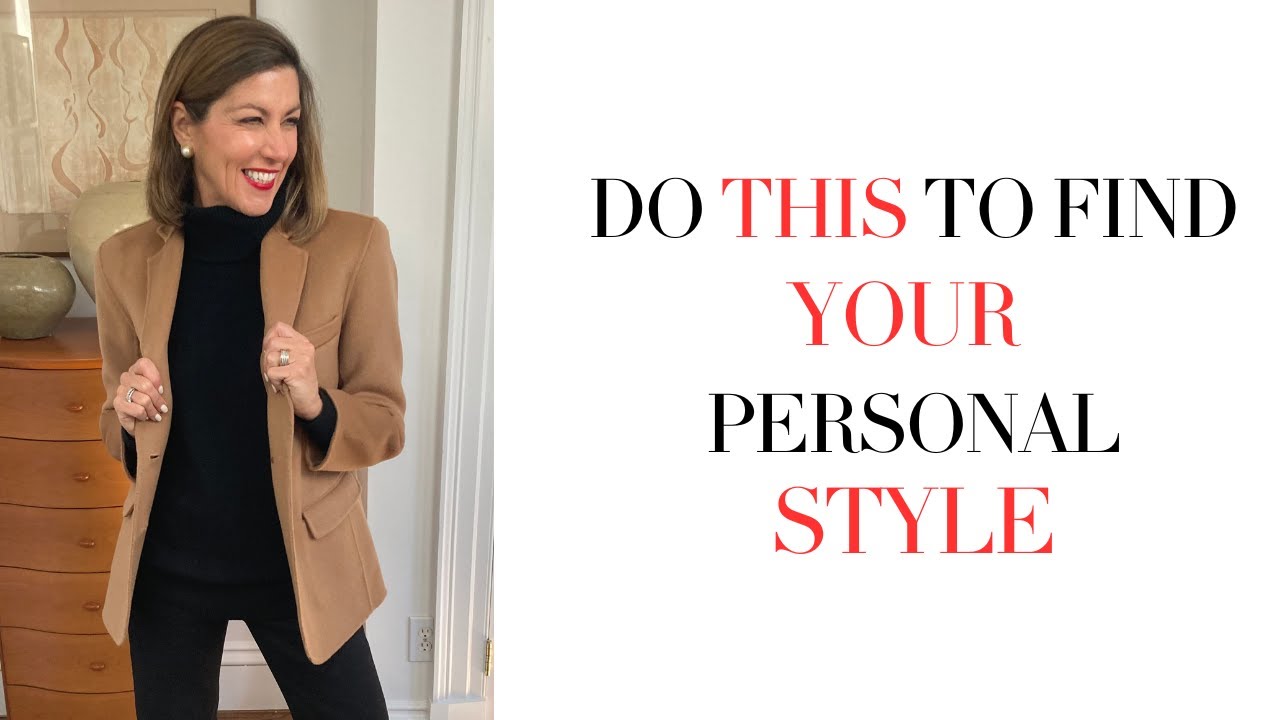 5 STEPS TO DEFINE YOUR PERSONAL STYLE - YouTube