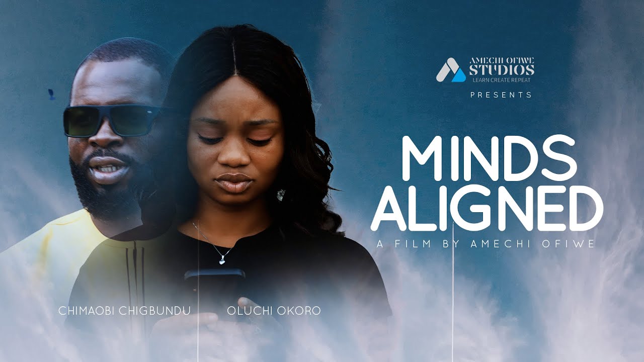MINDS ALIGNED | Short Film | Amechi Ofiwe Studios - YouTube
