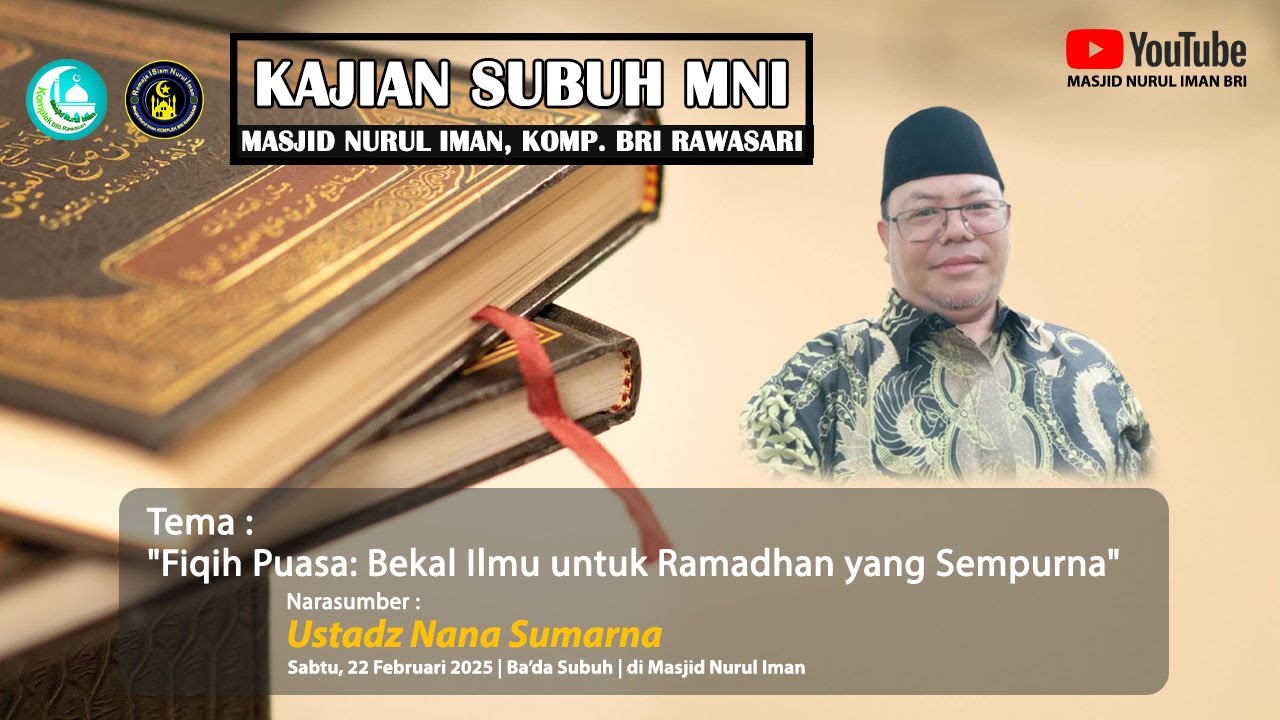 Kajian Subuh MNI | Ustadz Nana Sumarna | "Fiqih Puasa: Bekal Ilmu untuk ...