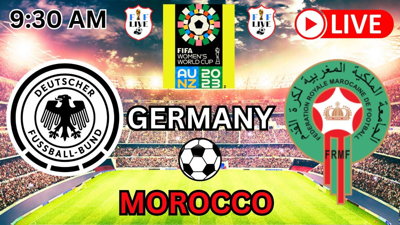 Germany Vs Morocco - Women's World Cup - Group H - WWC - LIVE - YouTube
