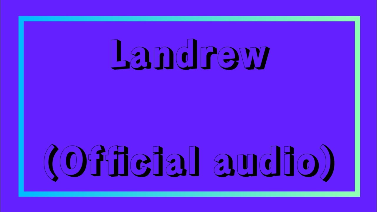 Andrew davila landrew (official audio) - YouTube